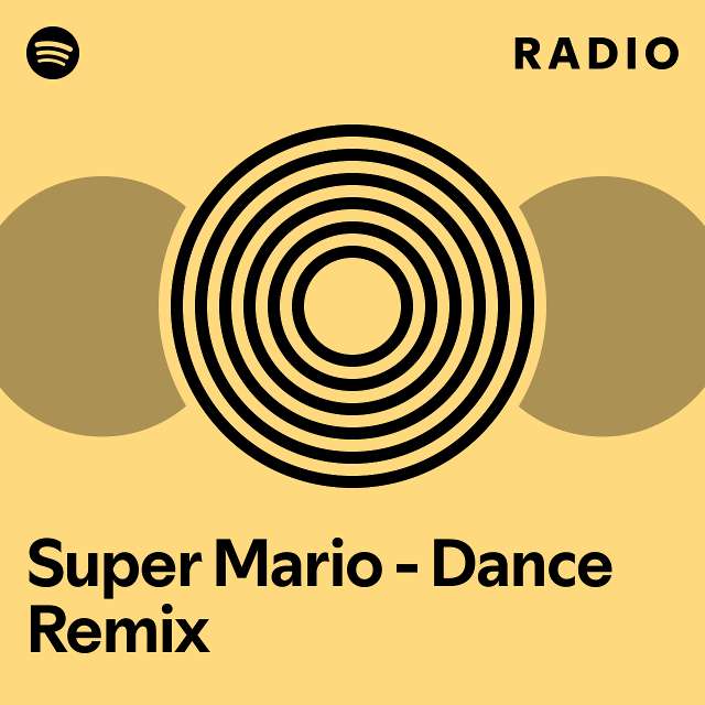 Super Mario - Dance Remix Radio - playlist by Spotify | Spotify
