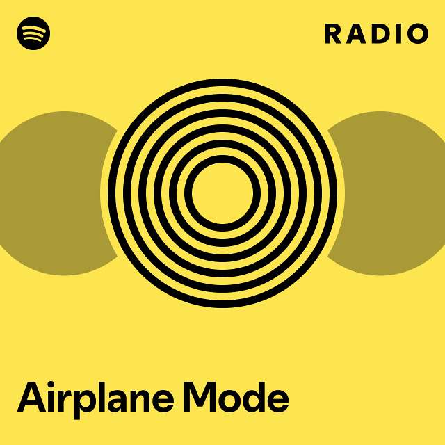 Airplane Mode Radio - playlist by Spotify | Spotify