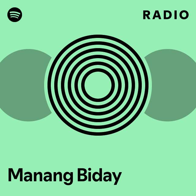 Manang Biday Radio - playlist by Spotify | Spotify
