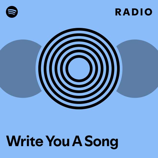 Write You A Song Radio - playlist by Spotify | Spotify