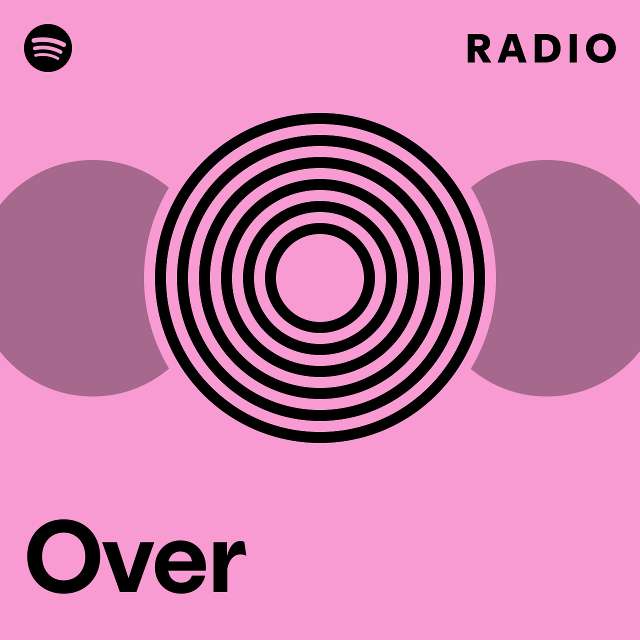 Over Radio - playlist by Spotify | Spotify