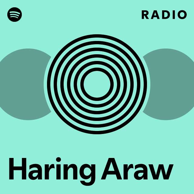 Haring Araw Radio - playlist by Spotify | Spotify