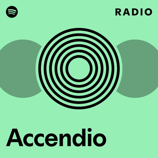 Accendio Radio - playlist by Spotify | Spotify