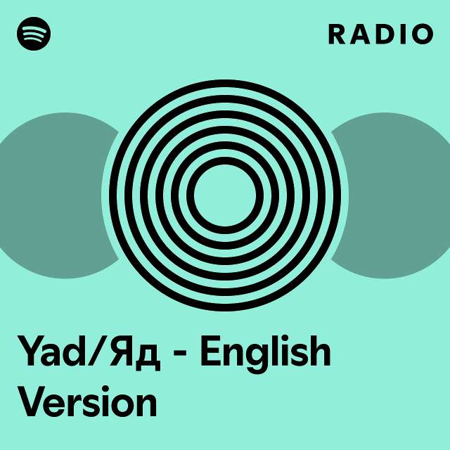 Yad/Яд - English Version Radio - playlist by Spotify | Spotify