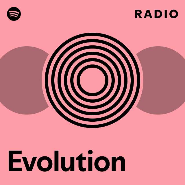 Evolution Radio - playlist by Spotify | Spotify