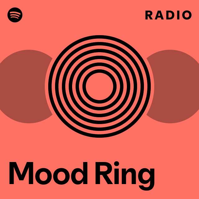 Mood Ring Radio - playlist by Spotify | Spotify
