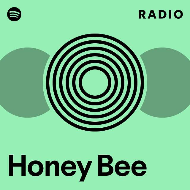 Honey Bee Radio - playlist by Spotify | Spotify