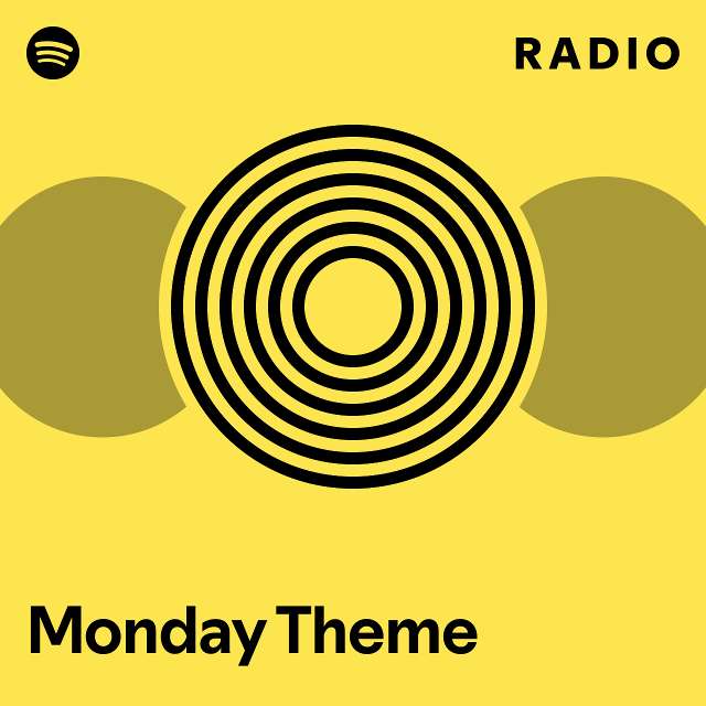 Monday Theme Radio - playlist by Spotify | Spotify