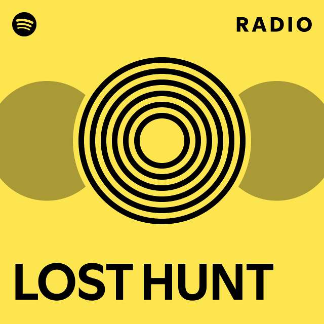 LOST HUNT Radio - playlist by Spotify | Spotify