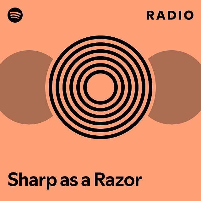 Sharp as a Razor Radio - playlist by Spotify | Spotify