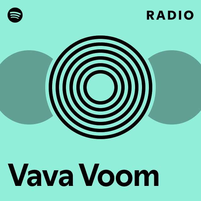 Vava Voom Radio - playlist by Spotify | Spotify