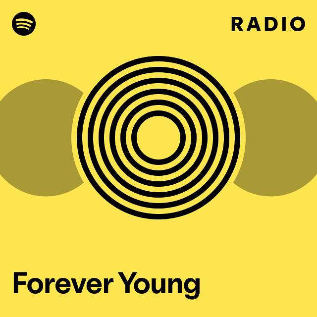 Forever Young Radio - playlist by Spotify | Spotify