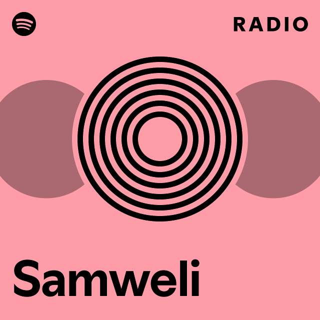 Samweli Radio - playlist by Spotify | Spotify