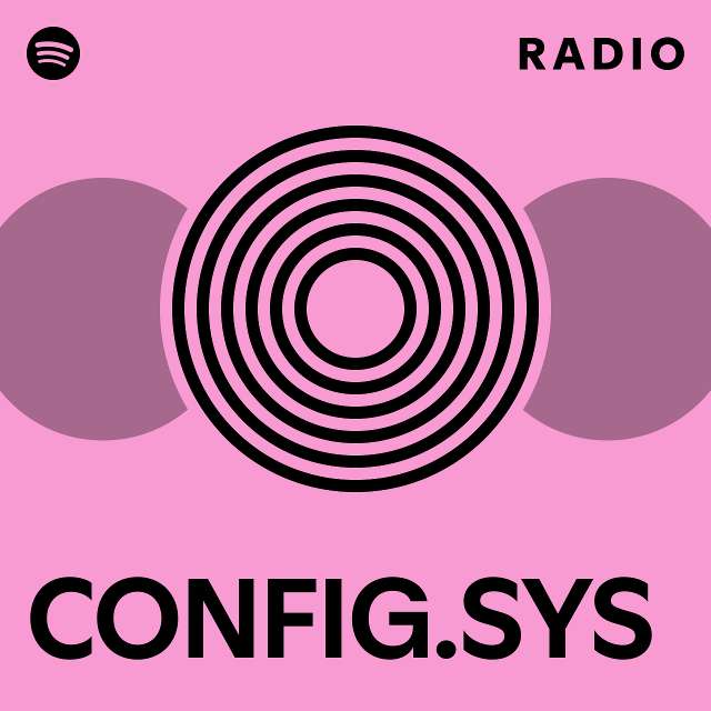 CONFIG.SYS Radio - playlist by Spotify | Spotify