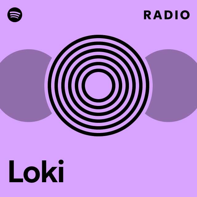 Loki Radio - playlist by Spotify | Spotify