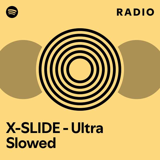 X-SLIDE - Ultra Slowed Radio - playlist by Spotify | Spotify