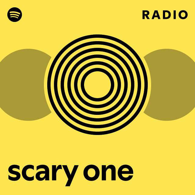 scary one Radio - playlist by Spotify | Spotify
