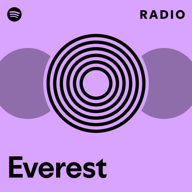 Everest Radio - playlist by Spotify | Spotify