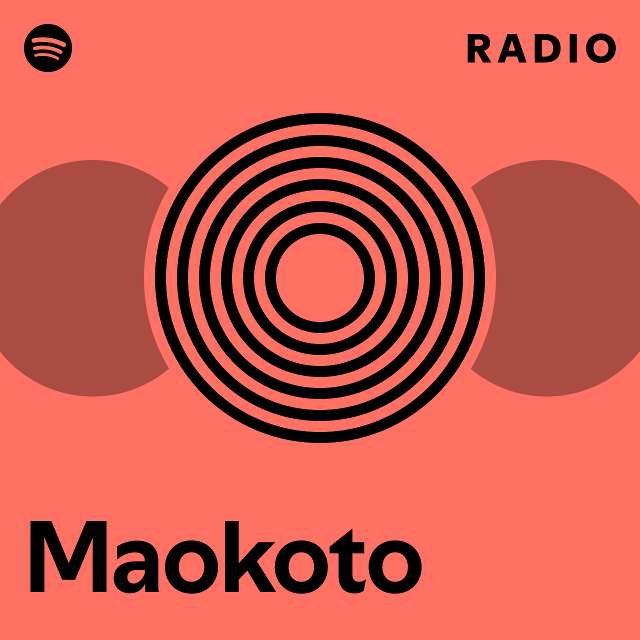 Maokoto Radio - playlist by Spotify | Spotify