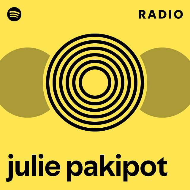 julie pakipot Radio - playlist by Spotify | Spotify