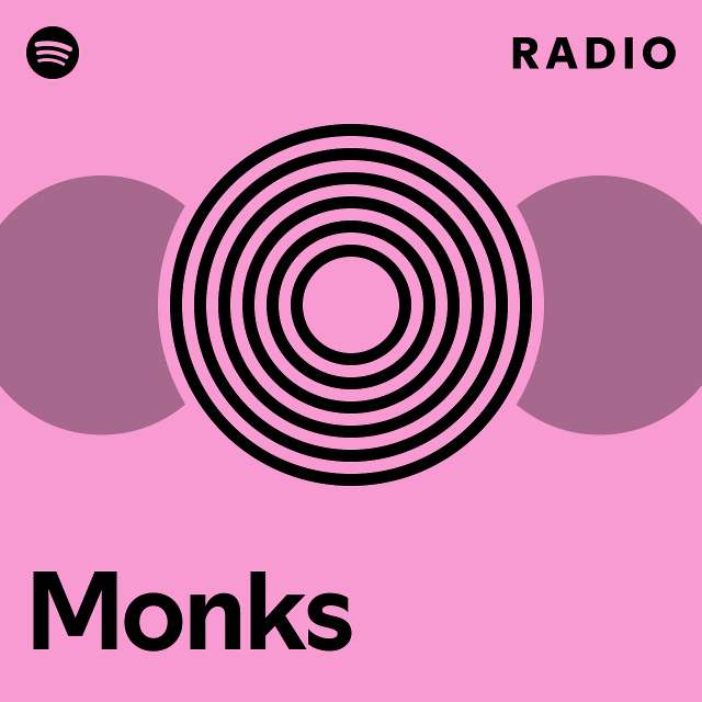 Monks Radio - playlist by Spotify | Spotify