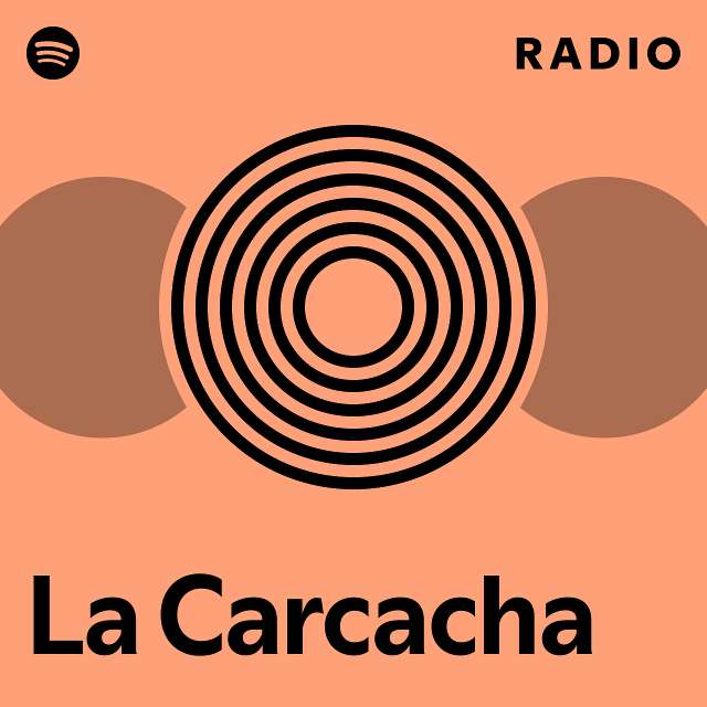 La Carcacha Radio - playlist by Spotify | Spotify