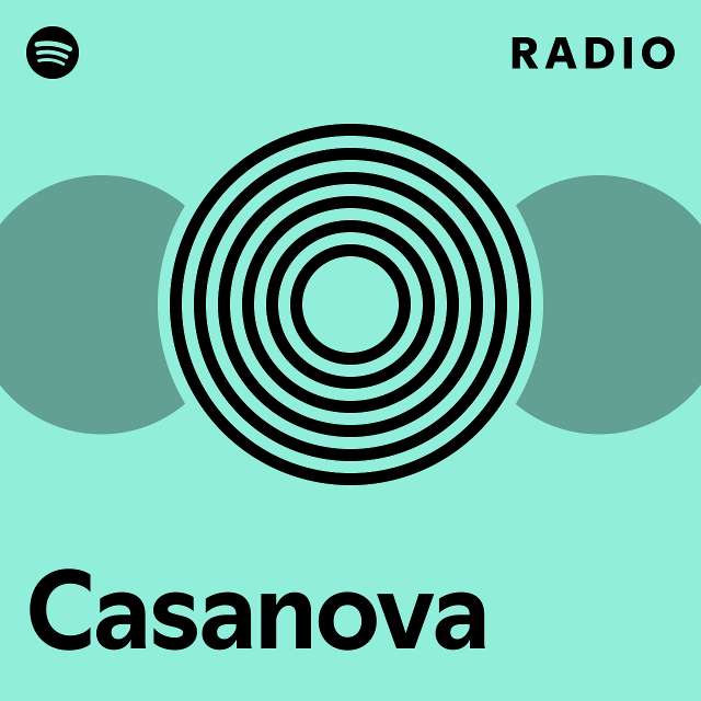 Casanova Radio - playlist by Spotify | Spotify