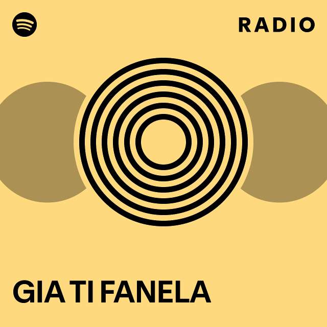 GIA TI FANELA Radio - playlist by Spotify | Spotify