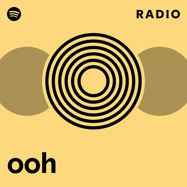 ooh Radio - playlist by Spotify | Spotify