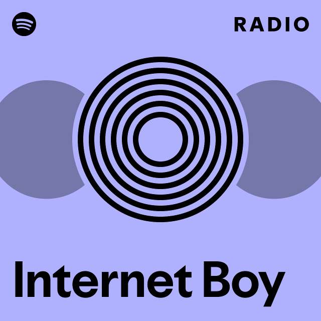 Internet Boy Radio - playlist by Spotify | Spotify