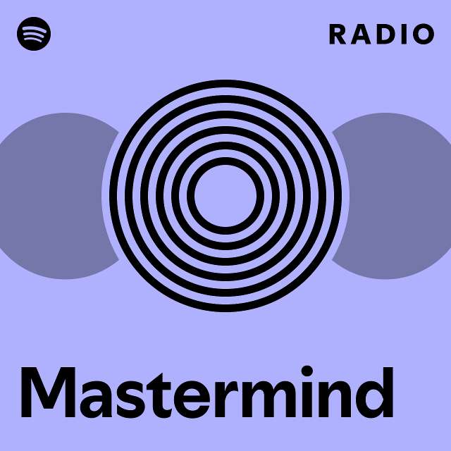 Mastermind Radio - playlist by Spotify | Spotify