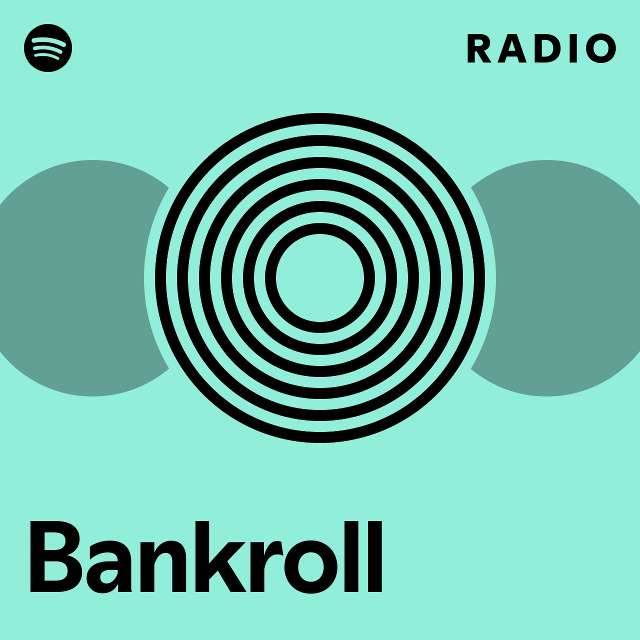 Bankroll Radio - playlist by Spotify | Spotify