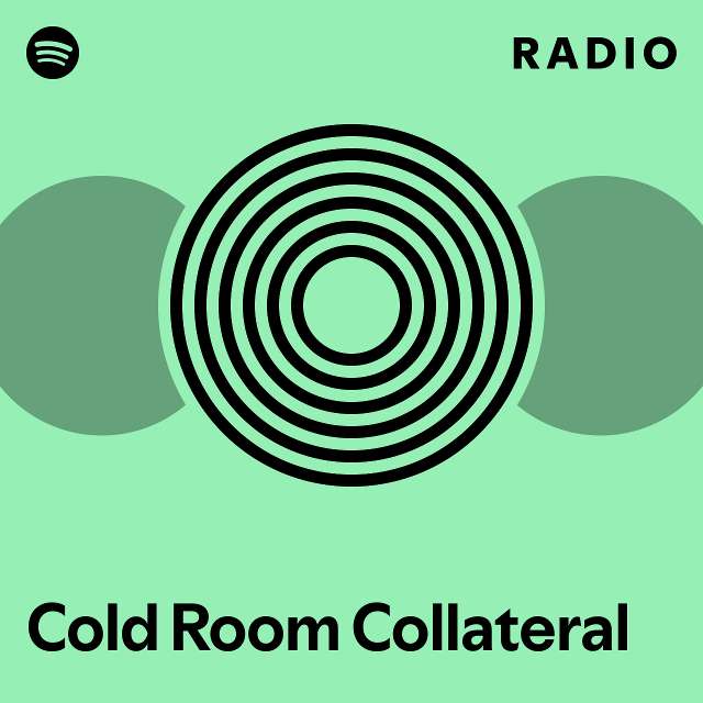 Cold Room Collateral Radio - playlist by Spotify | Spotify