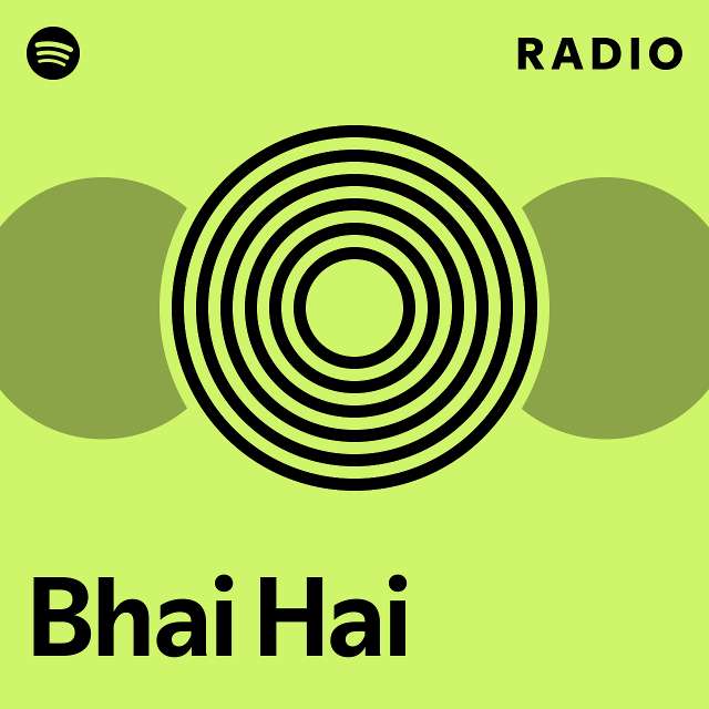 Bhai Hai Radio - playlist by Spotify | Spotify