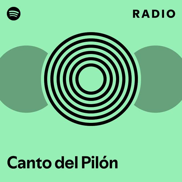 Canto del Pilón Radio - playlist by Spotify | Spotify