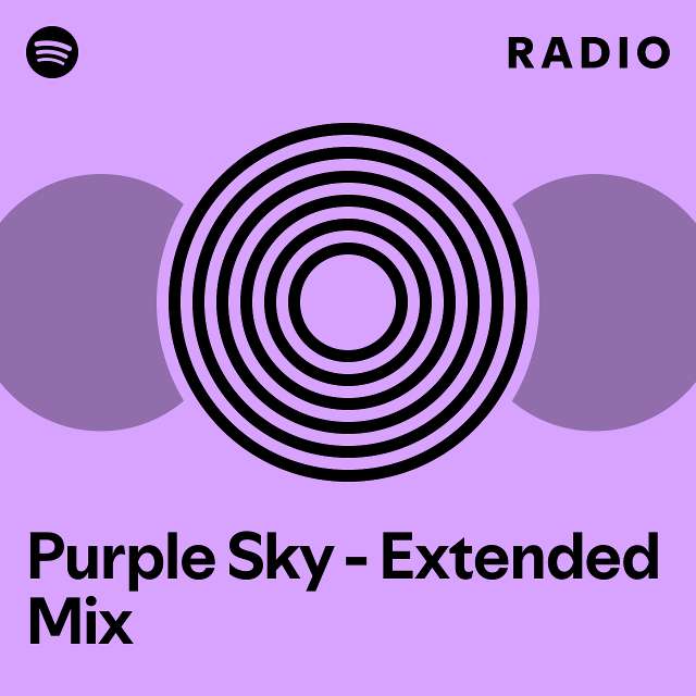 Purple Sky - Extended Mix Radio - playlist by Spotify | Spotify