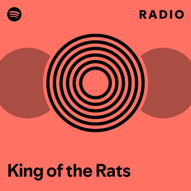 King of the Rats Radio - playlist by Spotify | Spotify