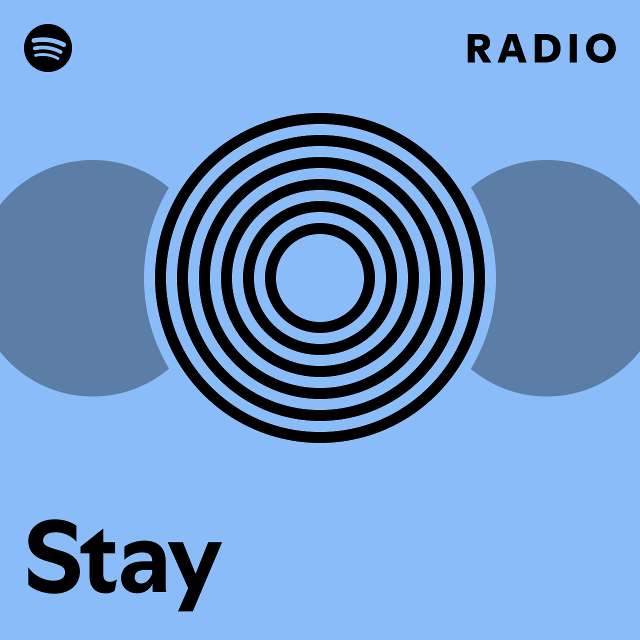 Stay Radio - playlist by Spotify | Spotify