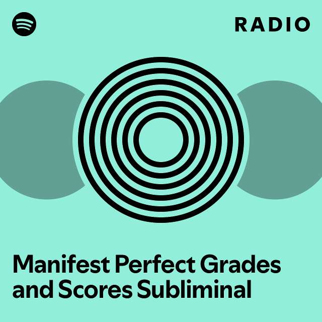 Manifest Perfect Grades and Scores Subliminal Radio - playlist by Spotify | Spotify