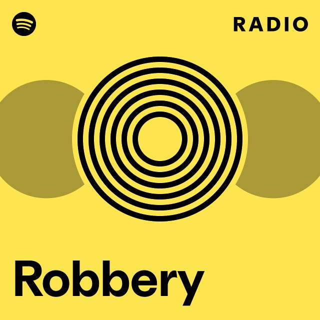 Robbery Radio - playlist by Spotify | Spotify