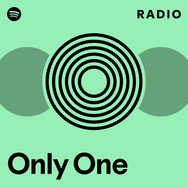 Only One Radio - playlist by Spotify | Spotify
