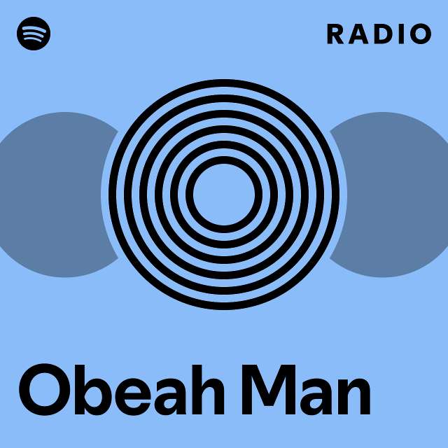 Obeah Man Radio - playlist by Spotify | Spotify
