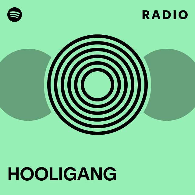 HOOLIGANG Radio - playlist by Spotify | Spotify