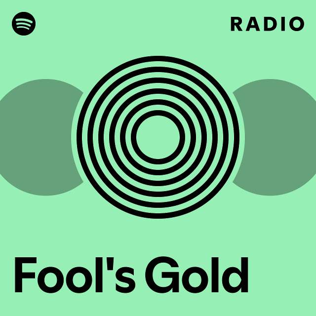 Fool's Gold Radio - playlist by Spotify | Spotify