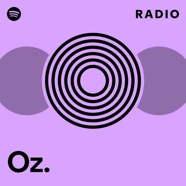 Oz. Radio - playlist by Spotify | Spotify