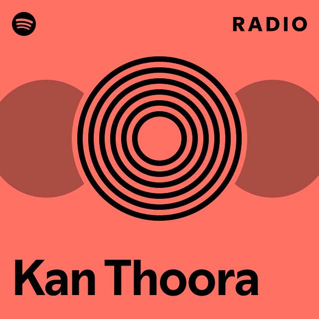Kan Thoora Radio - playlist by Spotify | Spotify