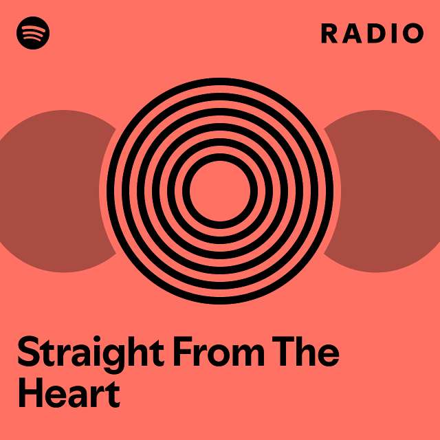 Straight From The Heart Radio - playlist by Spotify | Spotify