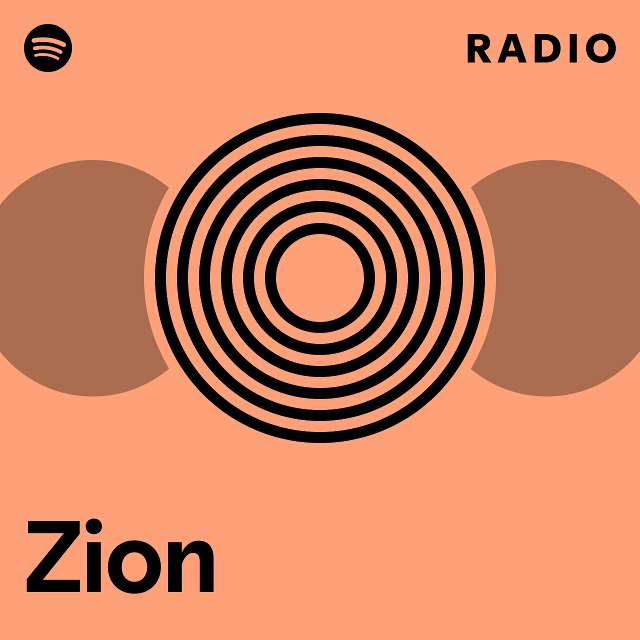Zion Radio - playlist by Spotify | Spotify
