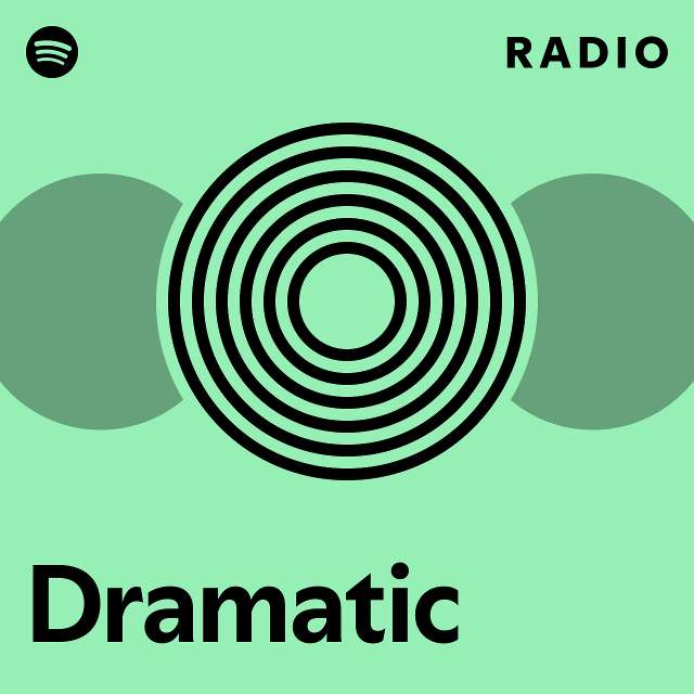 Dramatic Radio - playlist by Spotify | Spotify