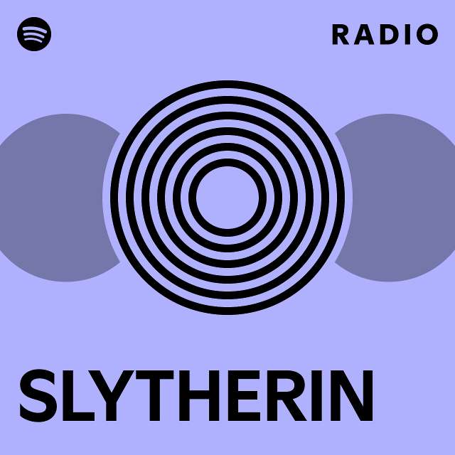SLYTHERIN Radio - playlist by Spotify | Spotify